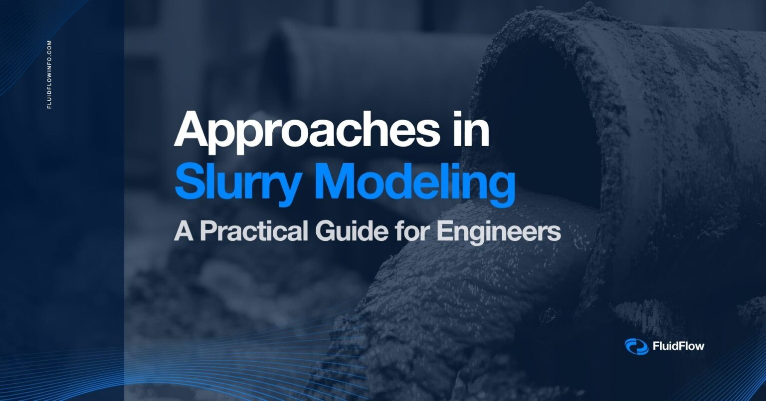 Slurry Modeling Approaches Explained | FluidFlow